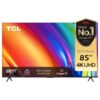 TCL 85P745 4K UHD Smart Google TV 85 Inch | PLUGnPOINT